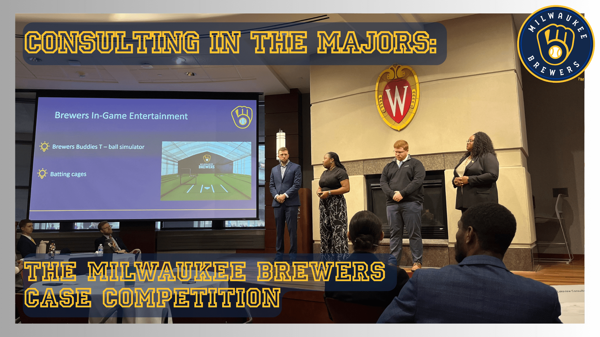 Consulting in the Majors: The Milwaukee Brewers Case Competition ...