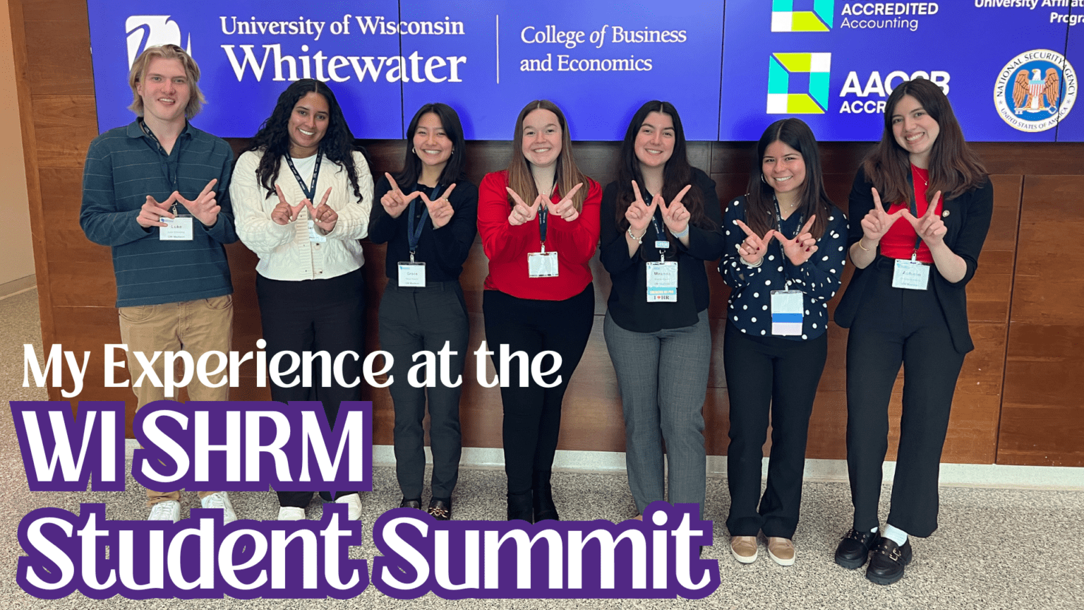 My Experience at the WI SHRM Student Summit | Wisconsin School of Business